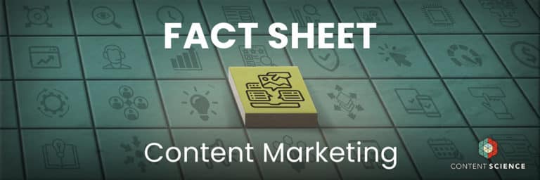 Content Marketing Fact Sheet - Content Science Review