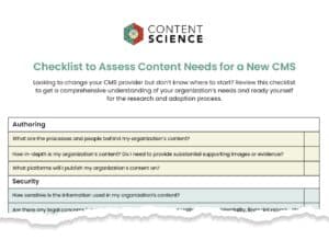 Checklists to Assess Content Needs for a New CMS - Content Science Review